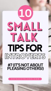 10 Small Talk Tips for Introverts - She Savvy