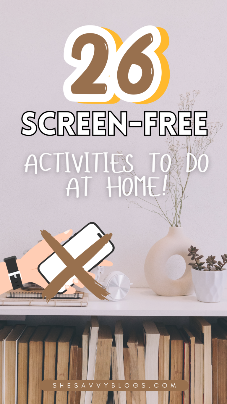26 Screen-free Activities To Do At Home During Your Free Time - She Savvy