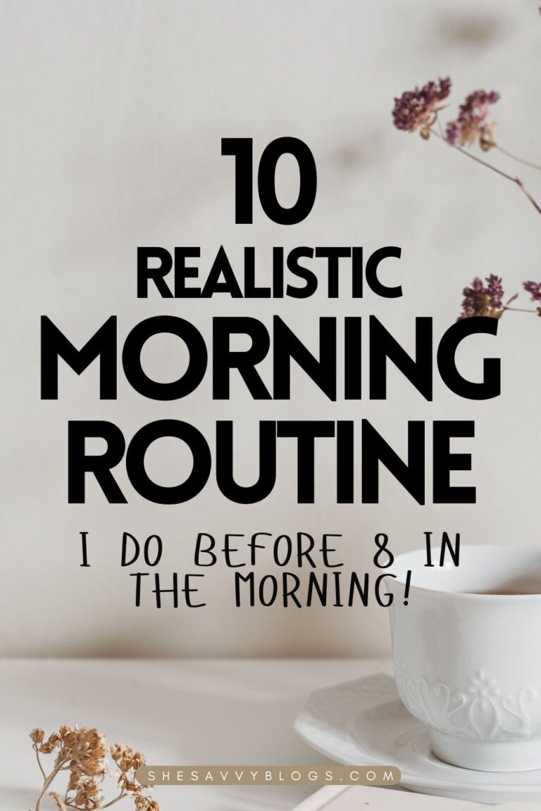 10 Realistic Morning Routine I Do Before 8 AM - She Savvy